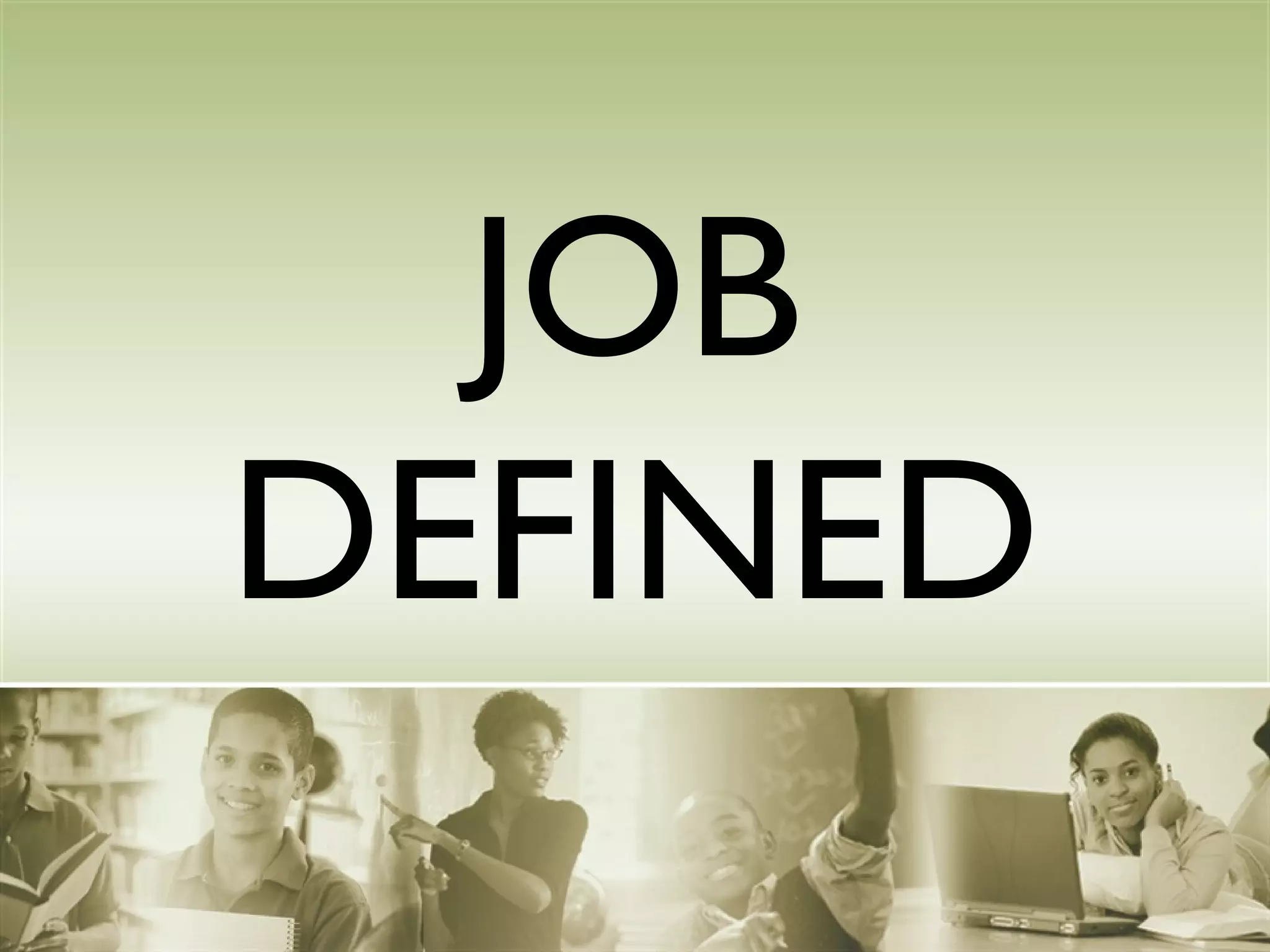 Job defined, analysis, description, specification and evaluation | PPT