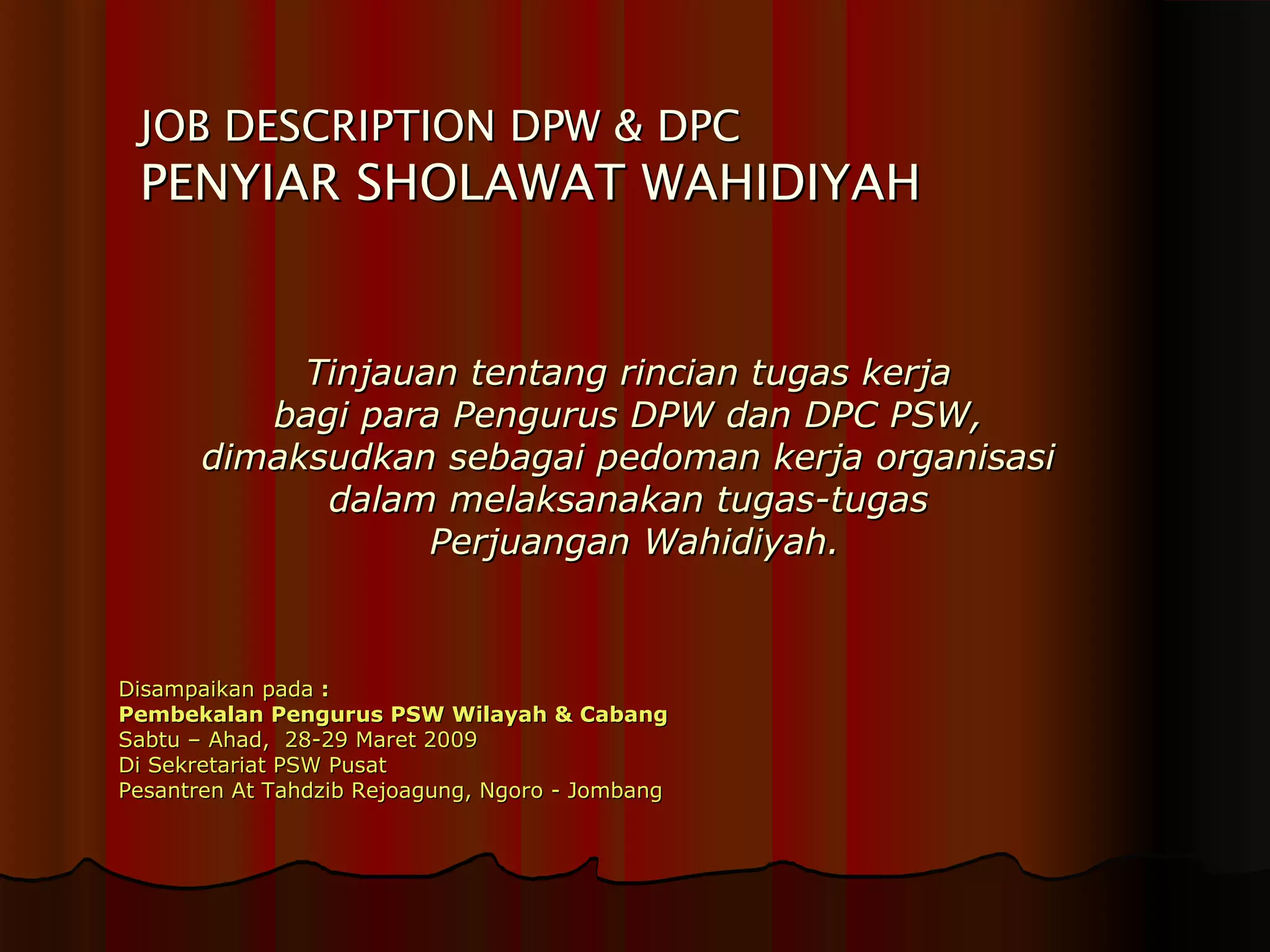 JOB DESCRIPTION DPW & DPC PENYIAR SHOLAWAT WAHIDIYAH | PPT