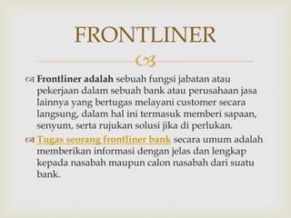 Job Desk Fronliner Banker | PPSX