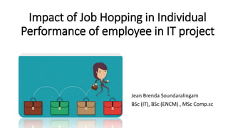 Job hopping in IT Industry | PPT
