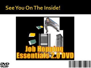 Job hopping and career transition free dvd! | PPT