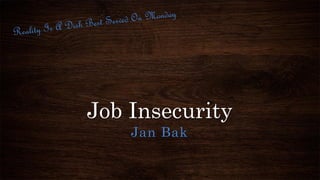 Job Insecurity | PPT
