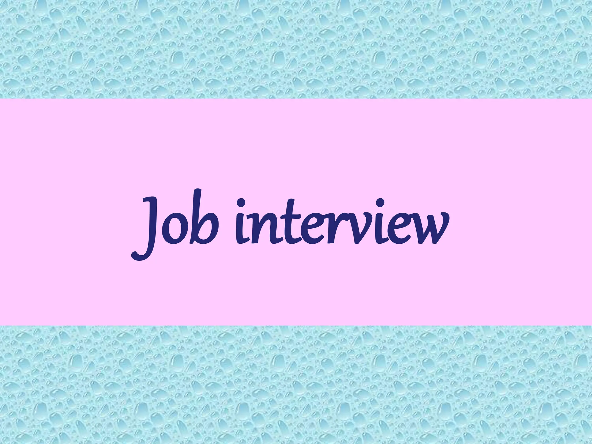 JOB INTERVIEW.ppt