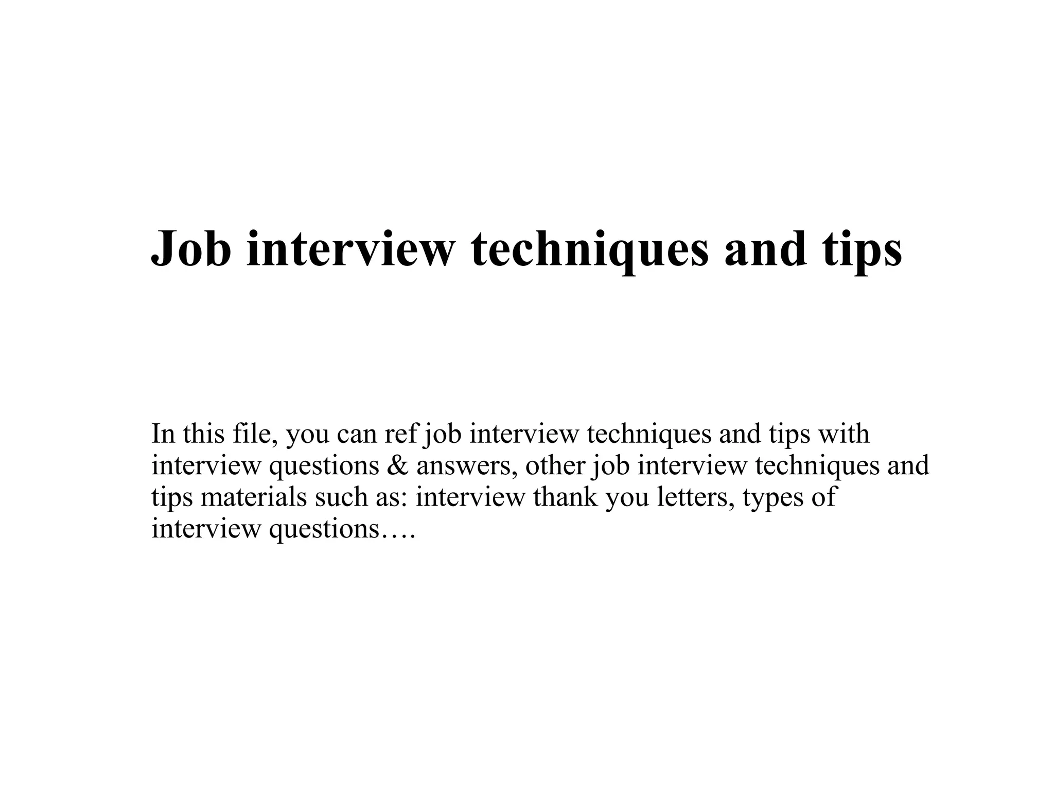 Job interview techniques and tips | PPTX