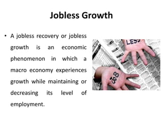 Jobless growth - Manu Melwin Joy | PPT