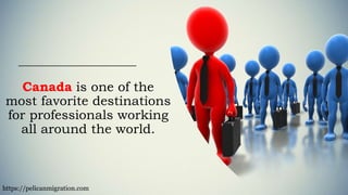Job opportunities in canada for immigrant | PPT