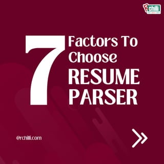 7 Factors to consider before choosing Resume Parser | PDF