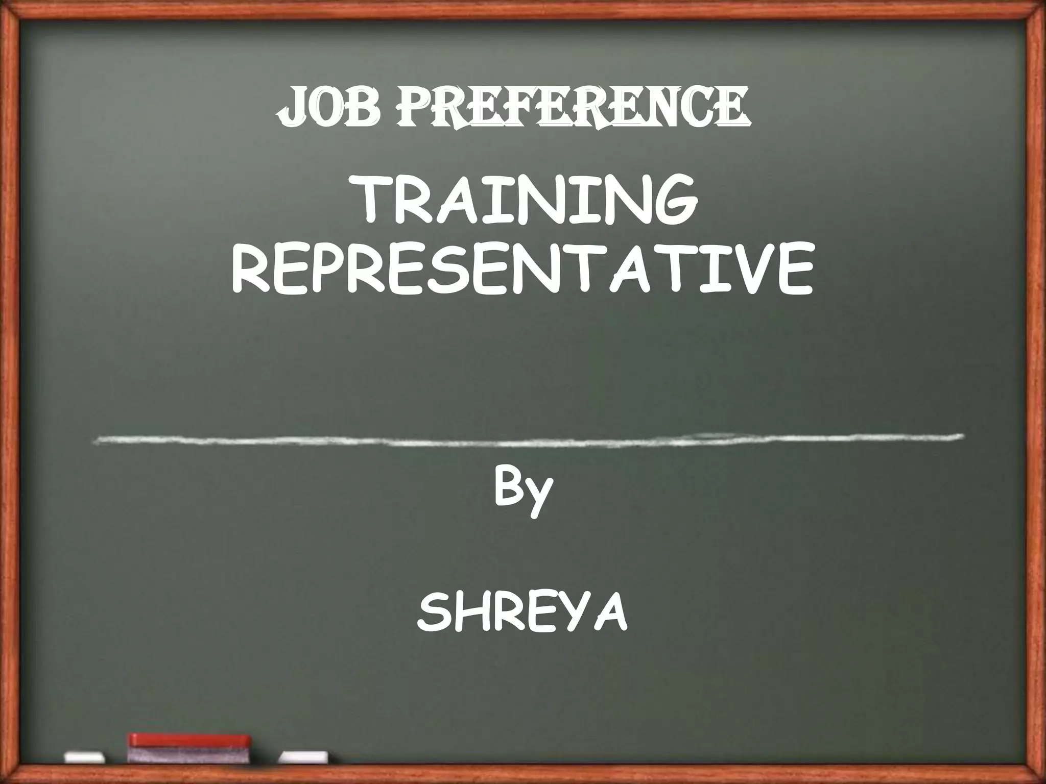 Job preference (training representative) | PPT