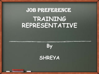 Job preference (training representative) | PPTX