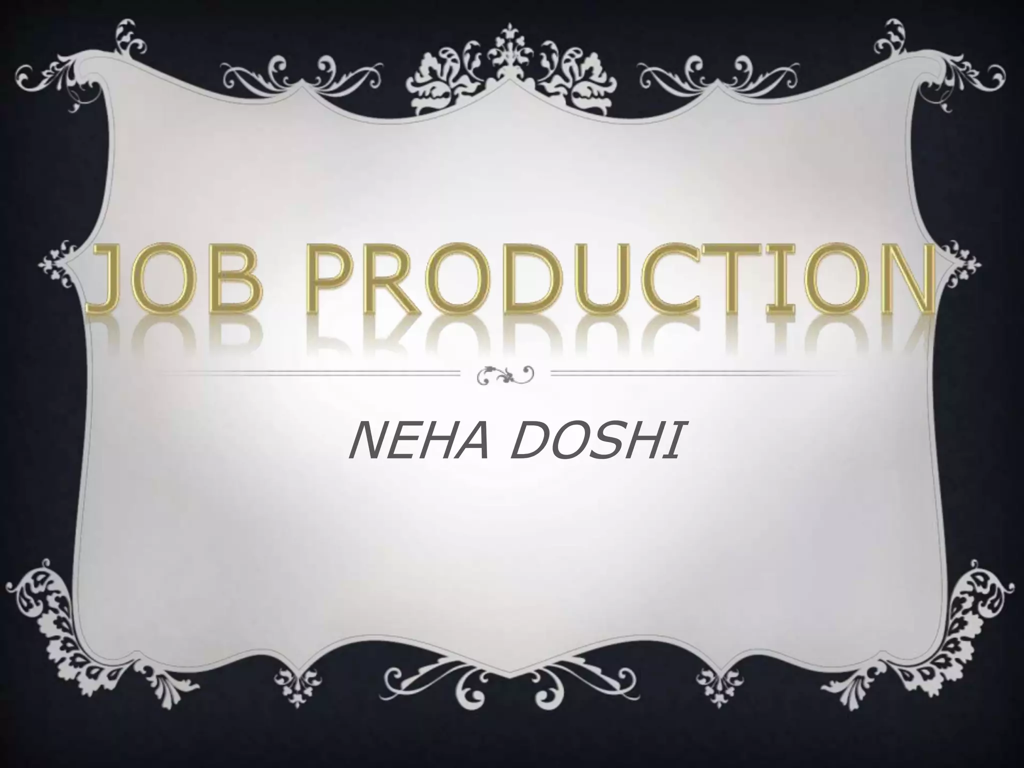 Job production | PPTX