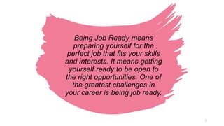 Job readiness | PPTX | Resume Writing and Advice | Job Search