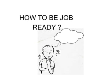 Job Readiness | PPT