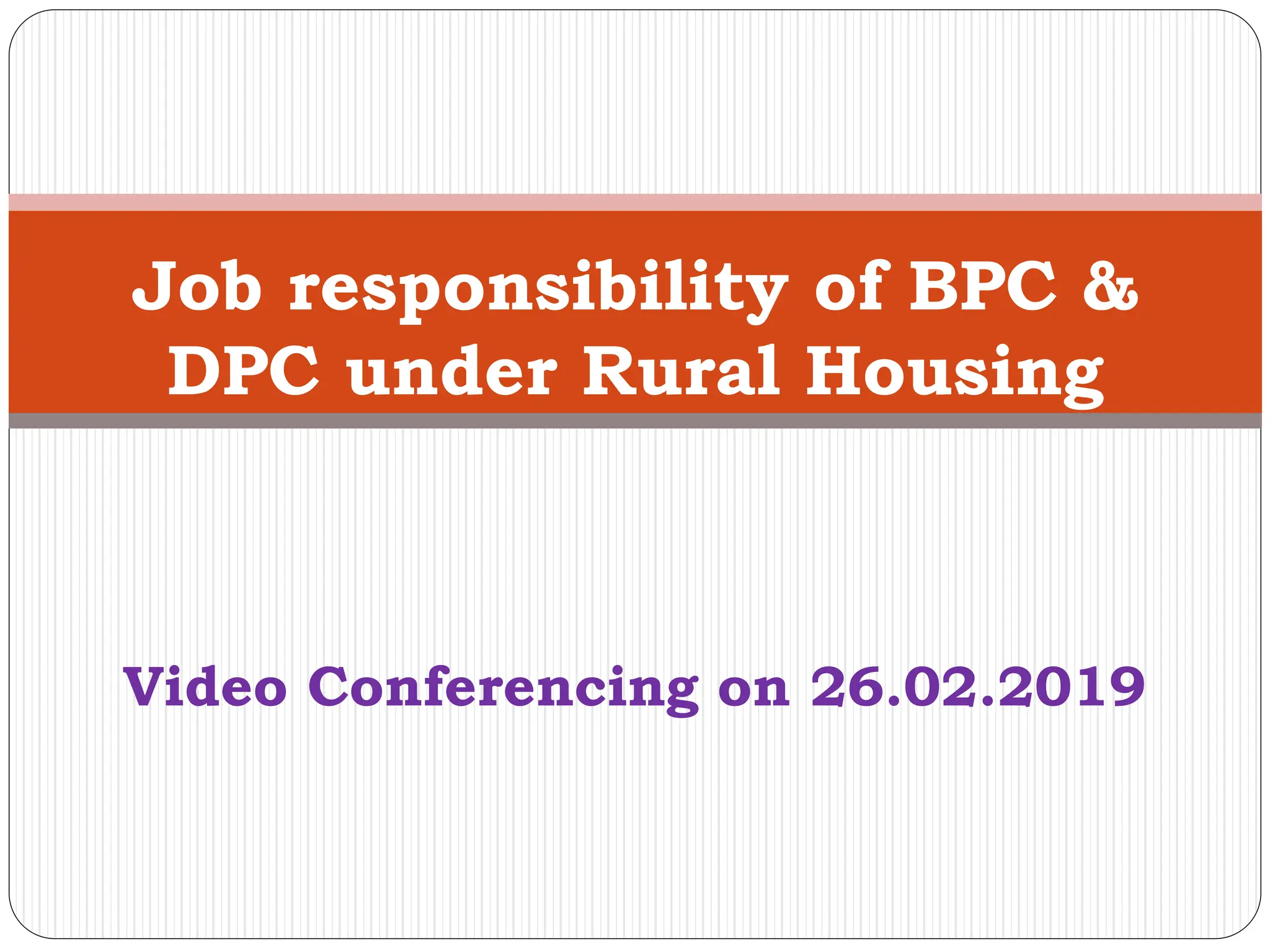 Job responsibility of BPC & DPC of Rural Housing.pptx