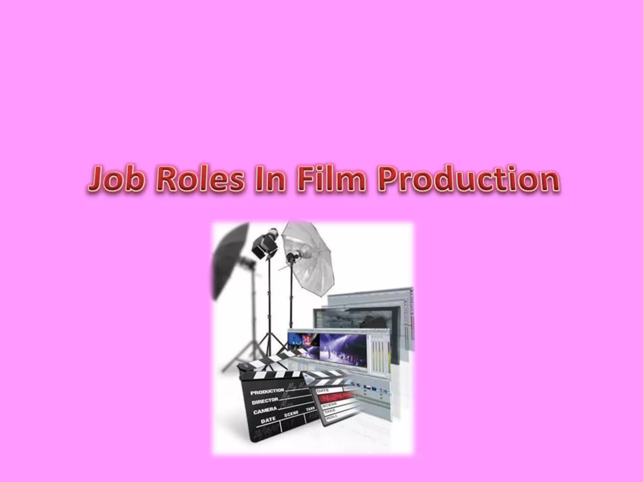 Job roles in film production | PPTX