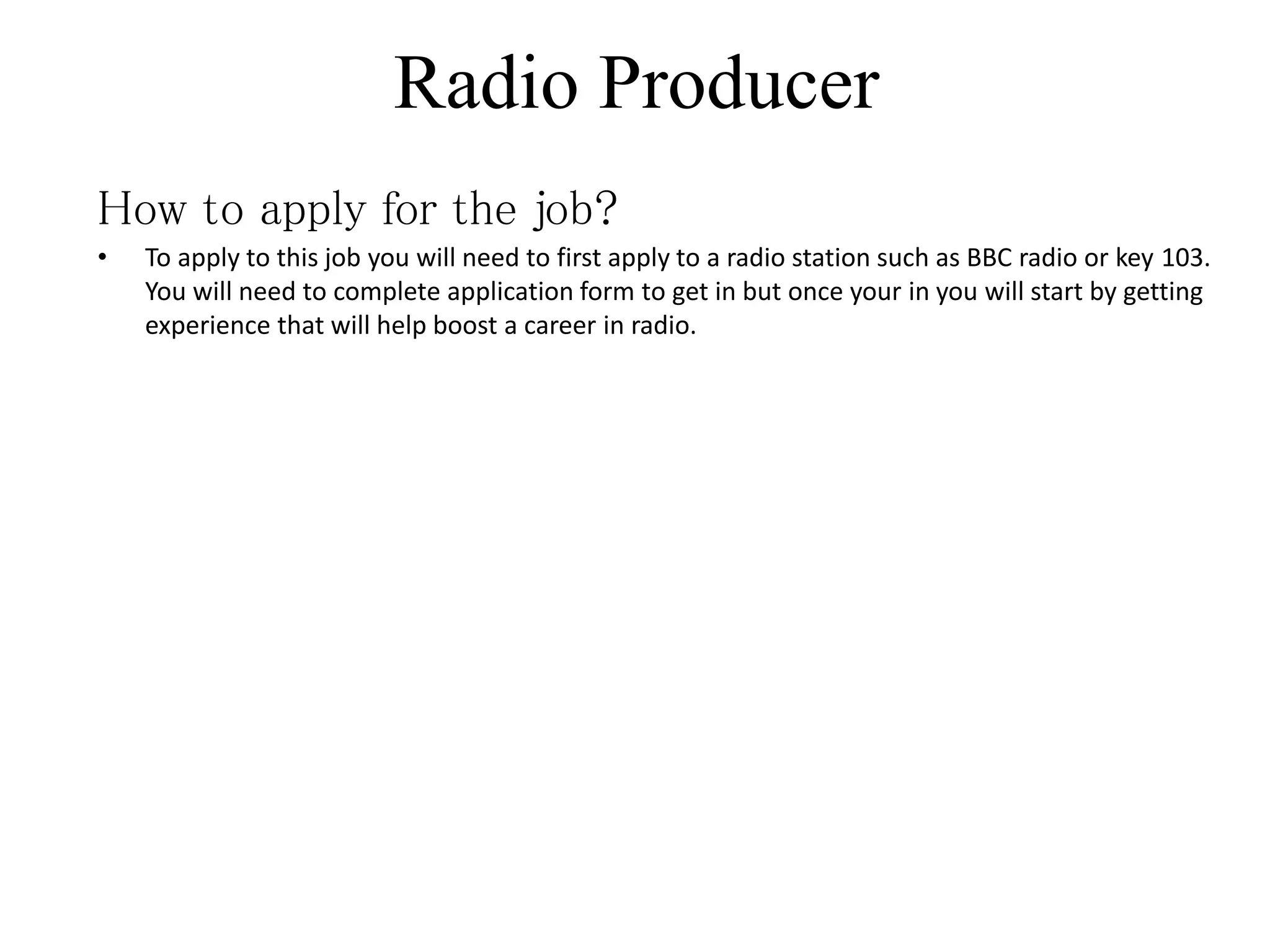 Job roles in radio | PPTX | Public Radio | Talk Radio