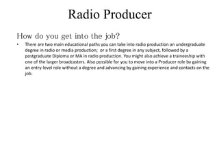 Job roles in radio | PPTX | Public Radio | Talk Radio