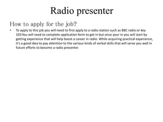Job roles in radio | PPTX
