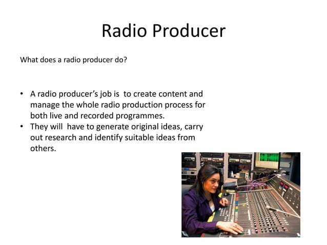 Job Roles In The Radio Industry | PPTX | Audio Production | Content ...