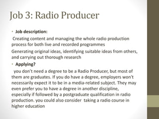 Job roles in radio | PPTX