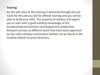 Job roles in radio | PPTX