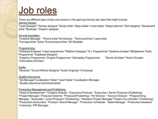 Job roles in the gaming industry irene | PPTX