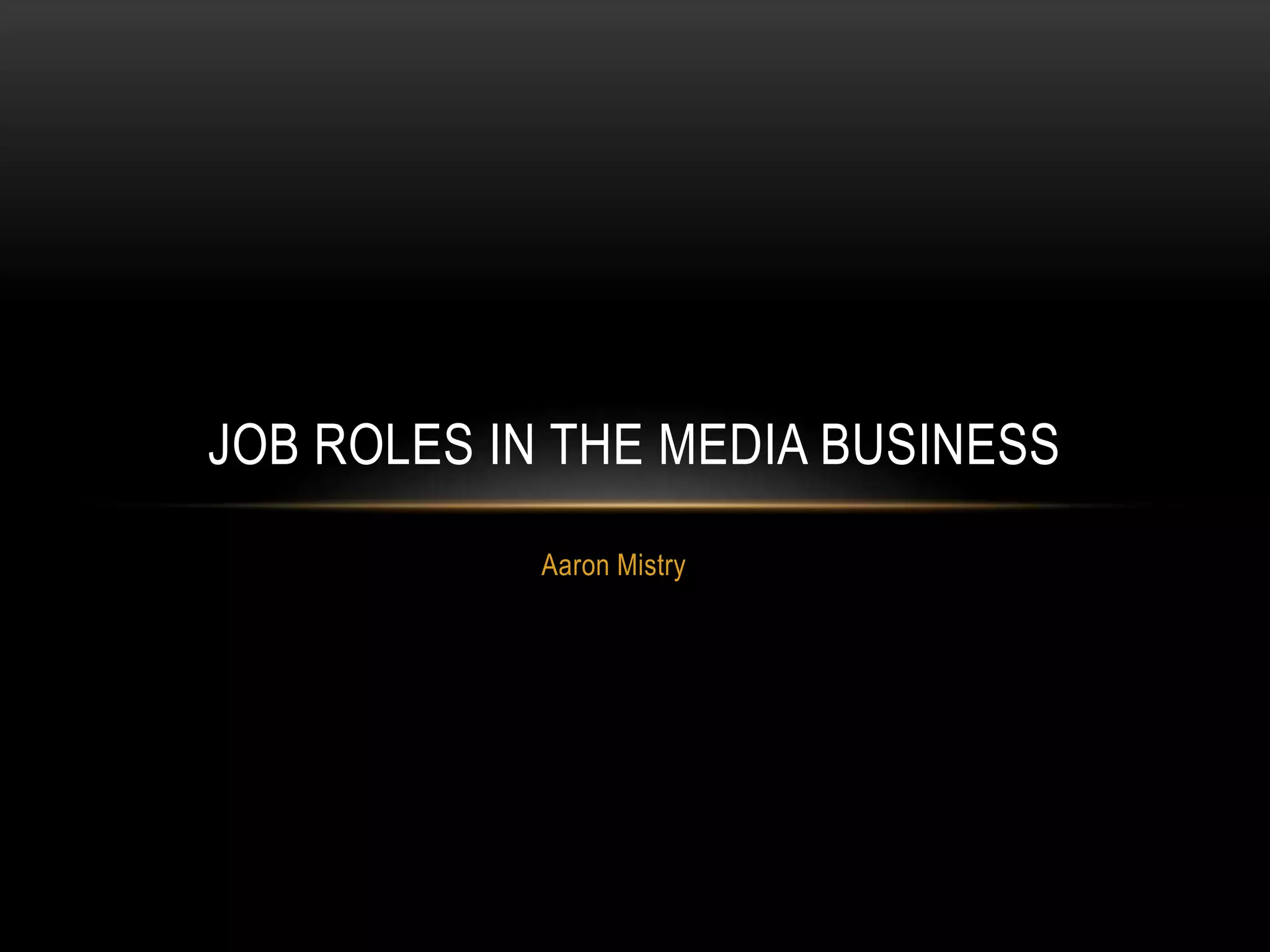Job roles in the media | PPT