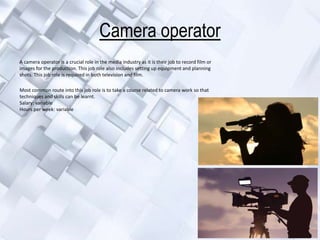 Job roles in the media industry | PPTX