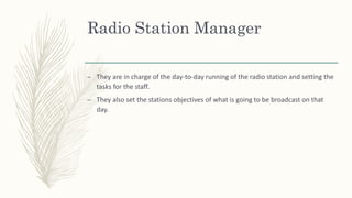 Job roles in the Radio Industry. | PPTX