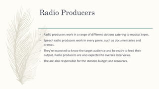 Job roles in the Radio Industry. | PPTX