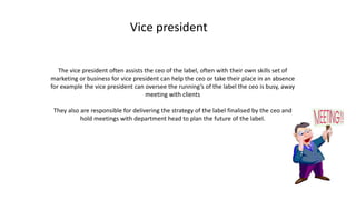 Job roles within a record label | PPTX | Music | Entertainment