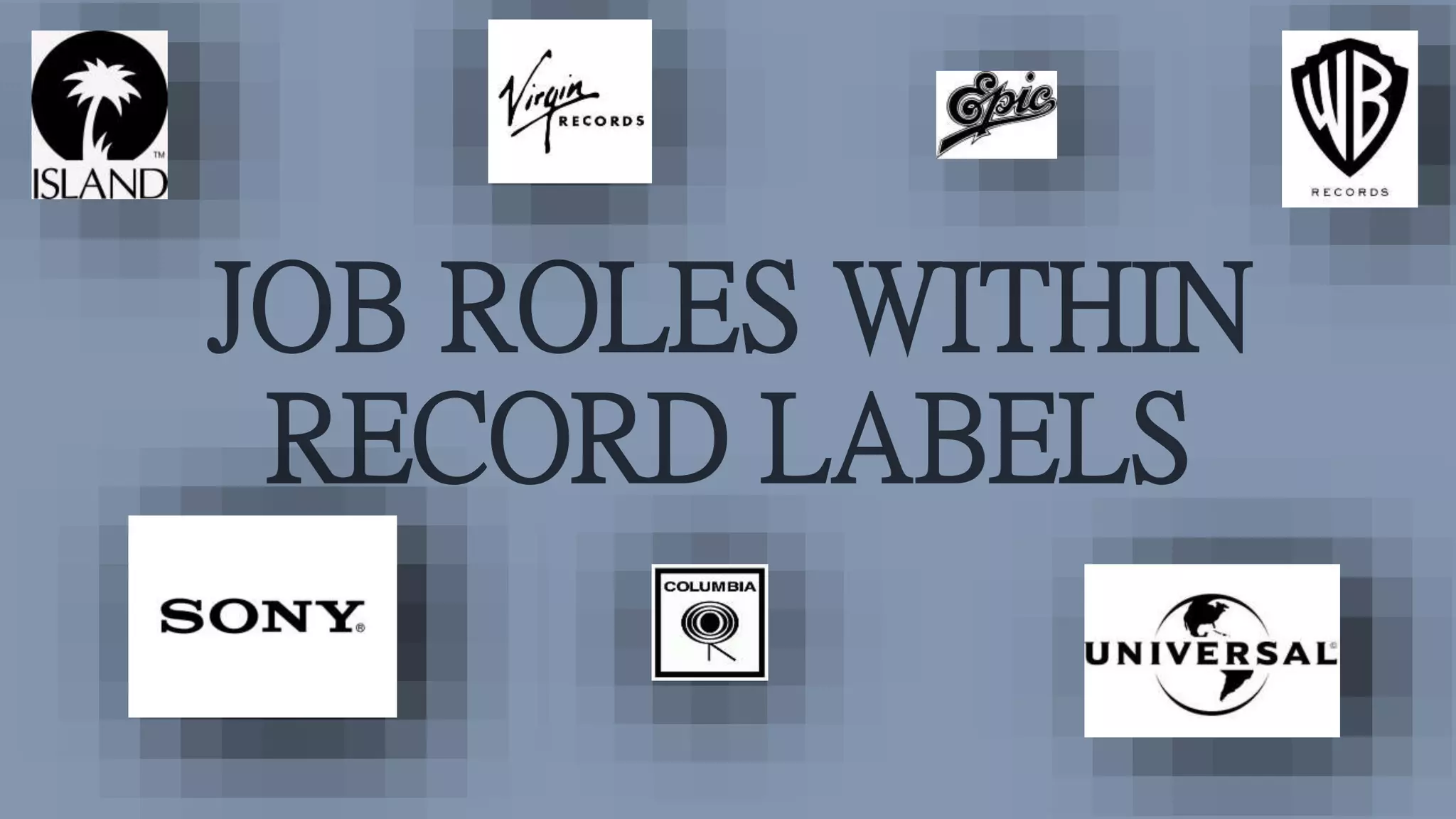 JOB ROLES WITHIN A RECORD LABEL | PPTX