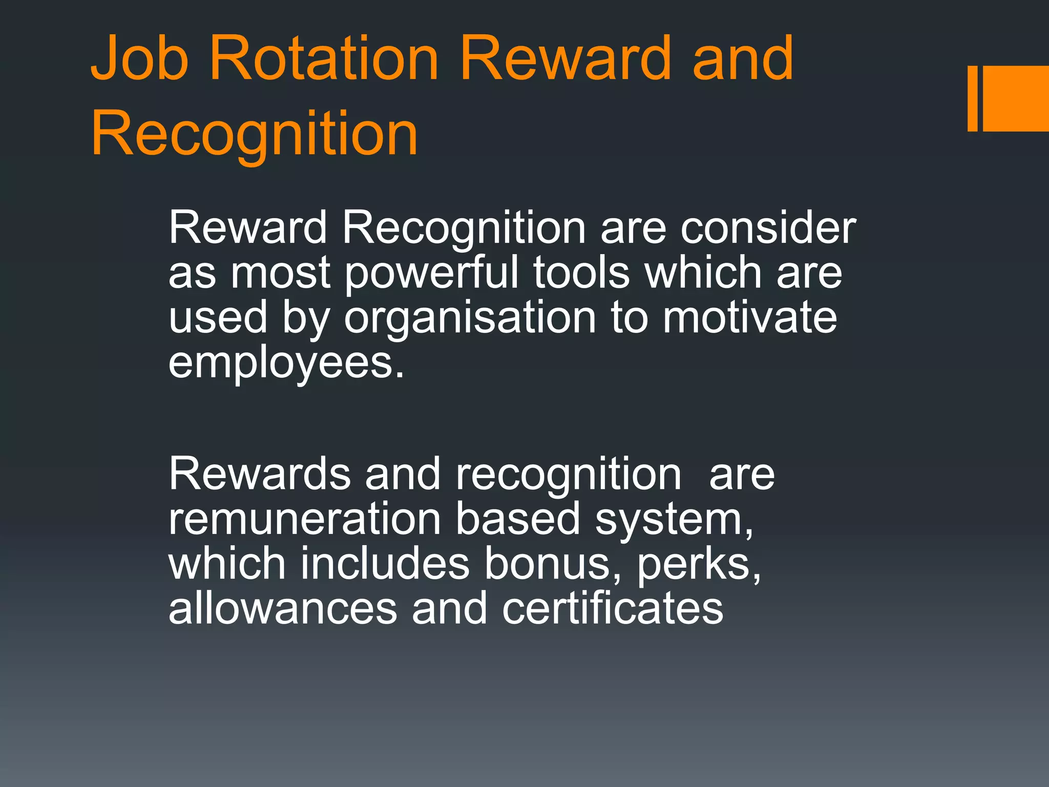 Job rotation reward and recognition | PPTX | Business | Business and ...