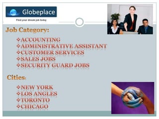 Search & Apply for Jobs-Globeplace.com | PPTX | Job Market | Economy