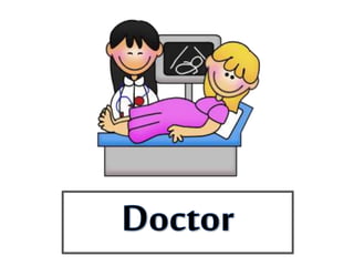 Jobs firefighter, doctor... | PPT