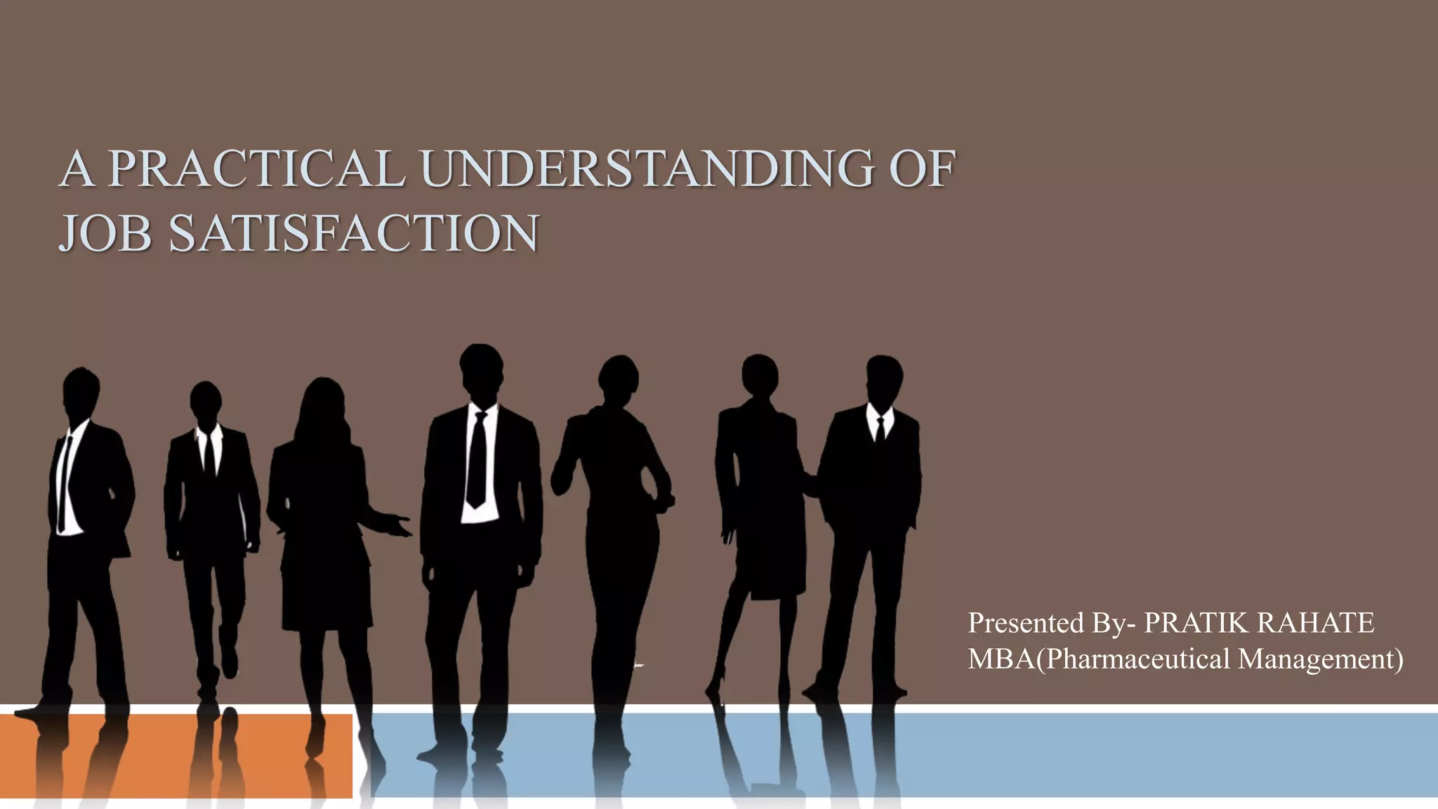 Job satisfaction final presentation | PPTX