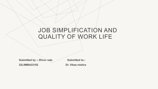 job simplification and quality of work life (1).pptx