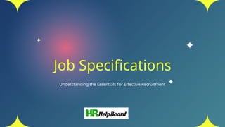 Job Spec, Job Specification in Human Resource Management | PPTX