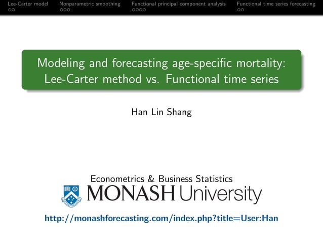 Modeling And Forecasting Age Specific Mortality Lee Carter Method Vs