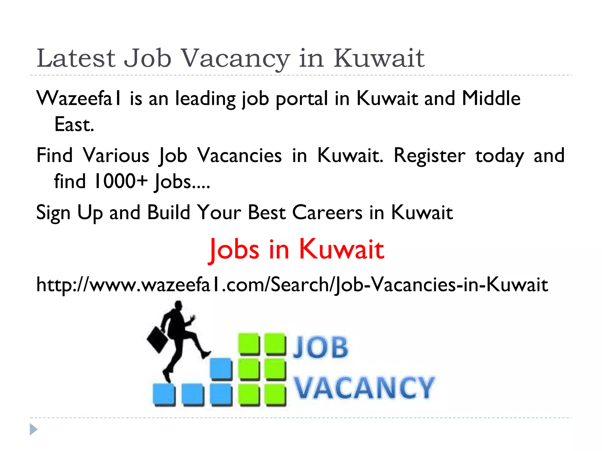 Job vacancy in kuwait - Wazeefa1 | PPT