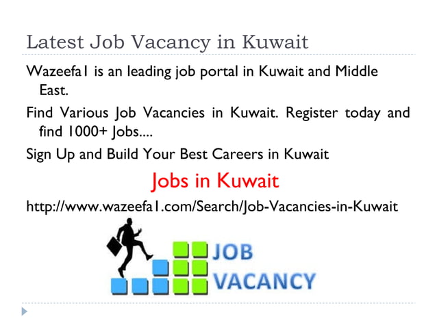 Job vacancy in kuwait - Wazeefa1 | PPT