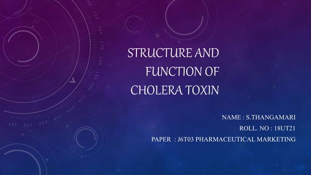 structure and function of cholera toxin | PPTX | Chemistry | Science