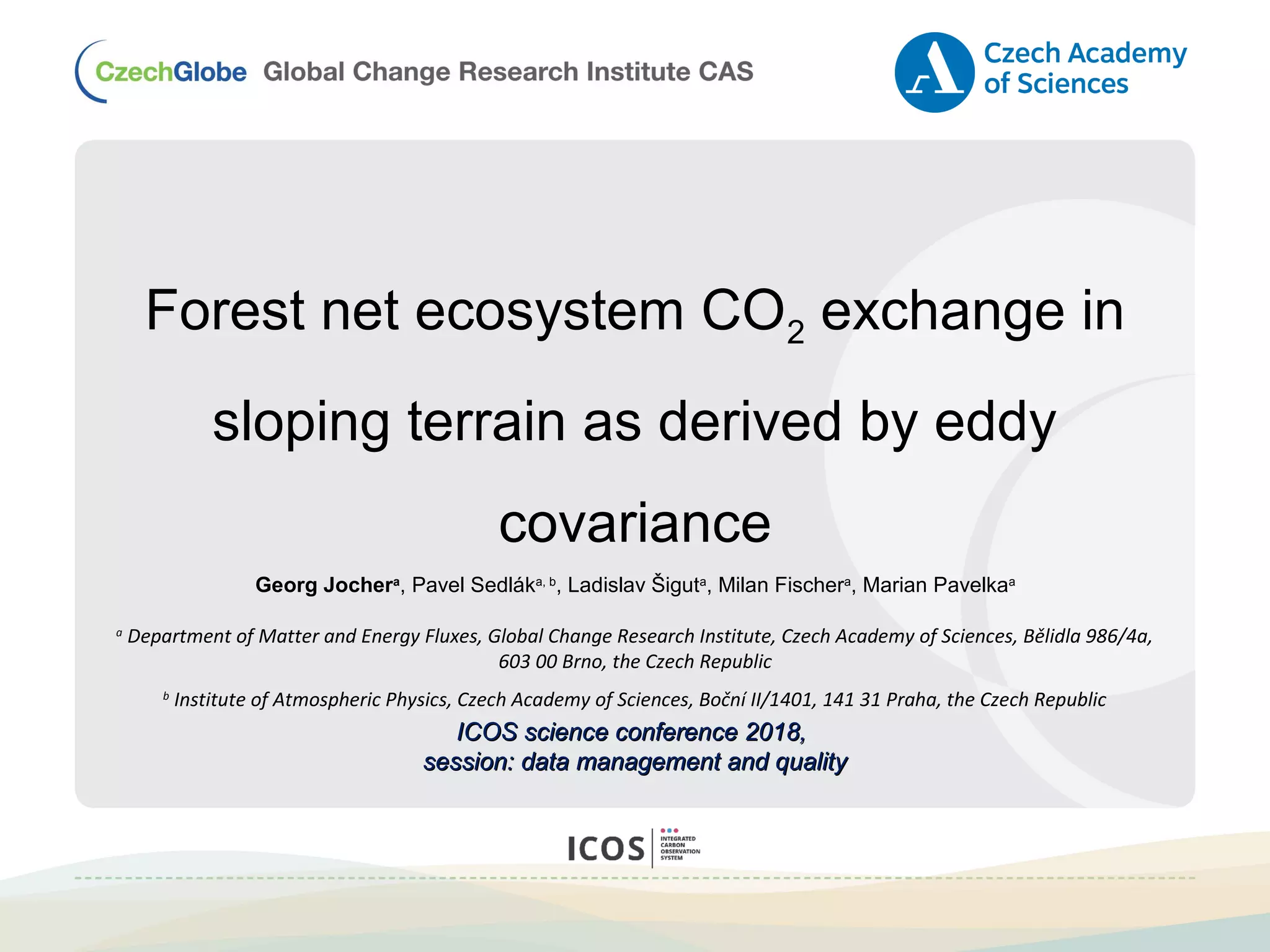 Forest net ecosystem CO2 exchange in sloping terrain as derived by eddy covariance | PPT