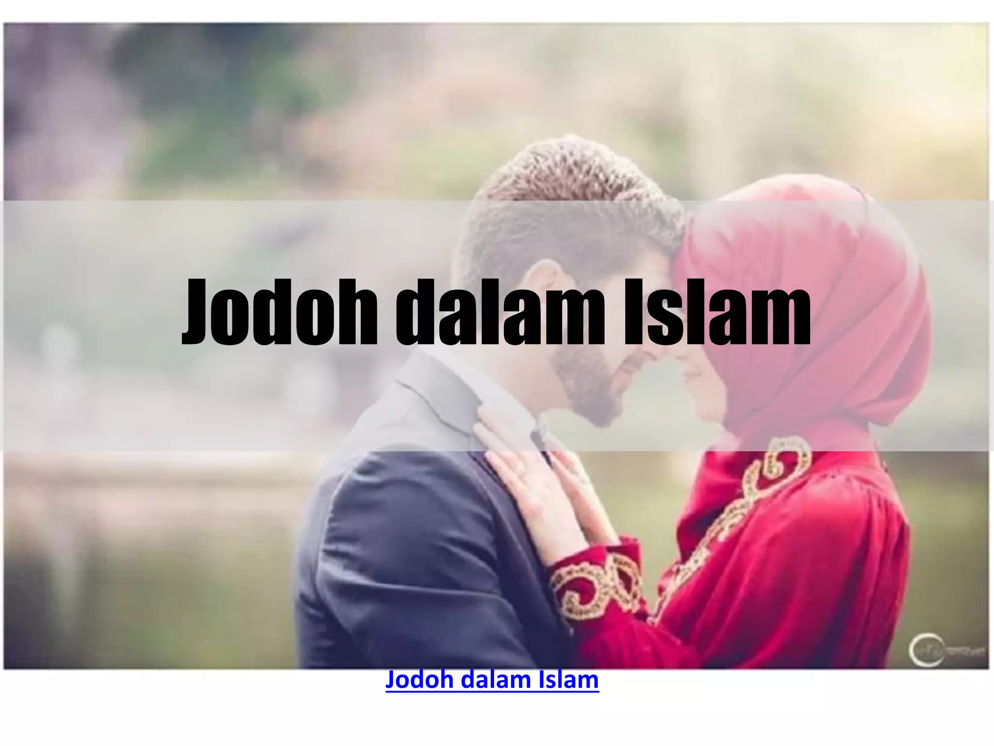 Jodoh dalam Pandangan Islam | PPTX