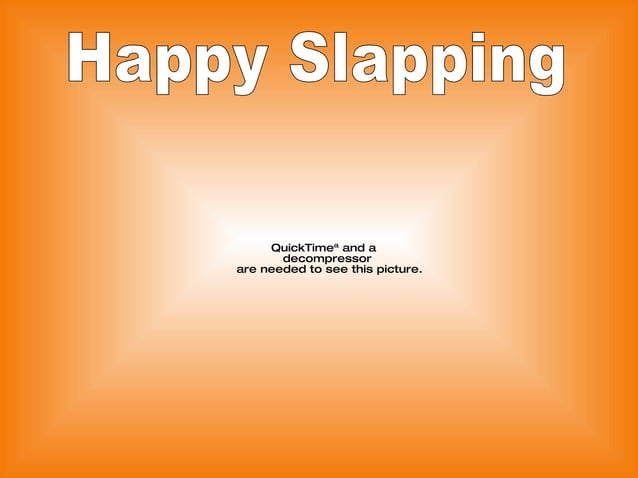 Joe And Roxanne Happy Slapping Presentation | PPT