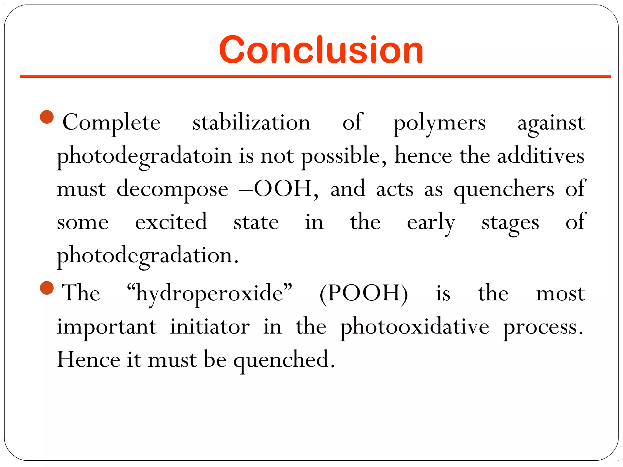 Presentation on photo degradation and photo stabilization of polymers | PPT