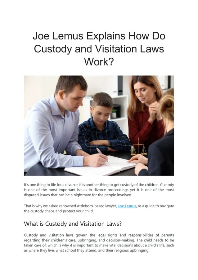 Joe Lemus Explains How Do Custody and Visitation Laws Work? | PDF