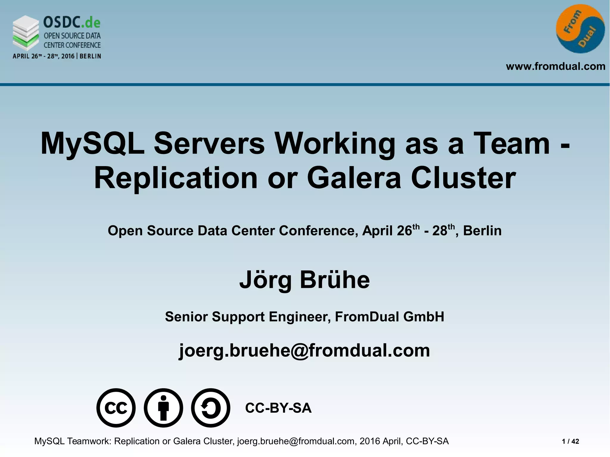 OSDC 2016 - MySQL-Server in Teamwork - Replication and Galera Cluster by Jörg Brühe | PPT