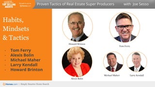 Habits, Mindsets, and Tactics of Real Estate Super Producers | PPT