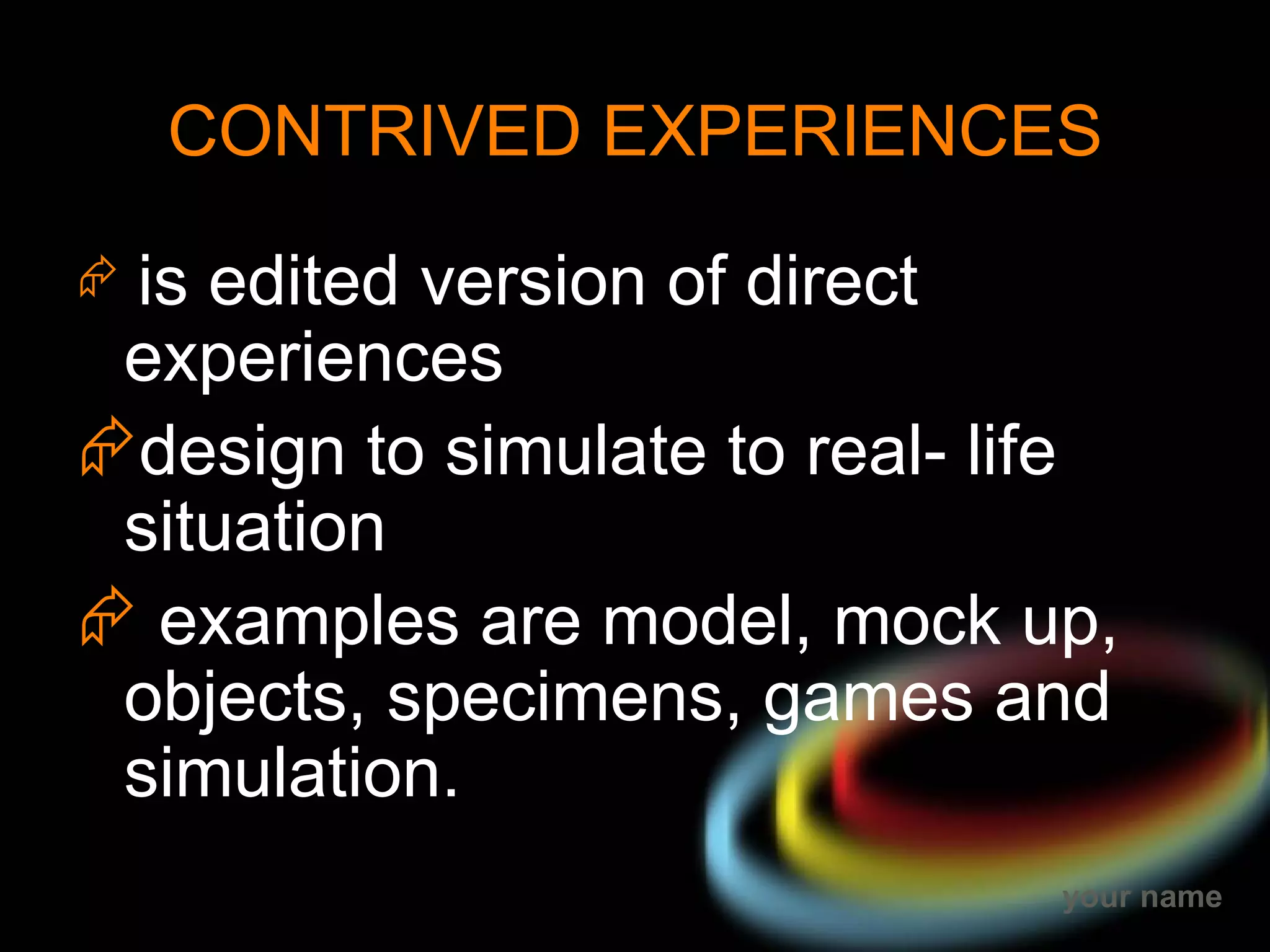 Direct, Purposeful & Contrived Experiences | PPT