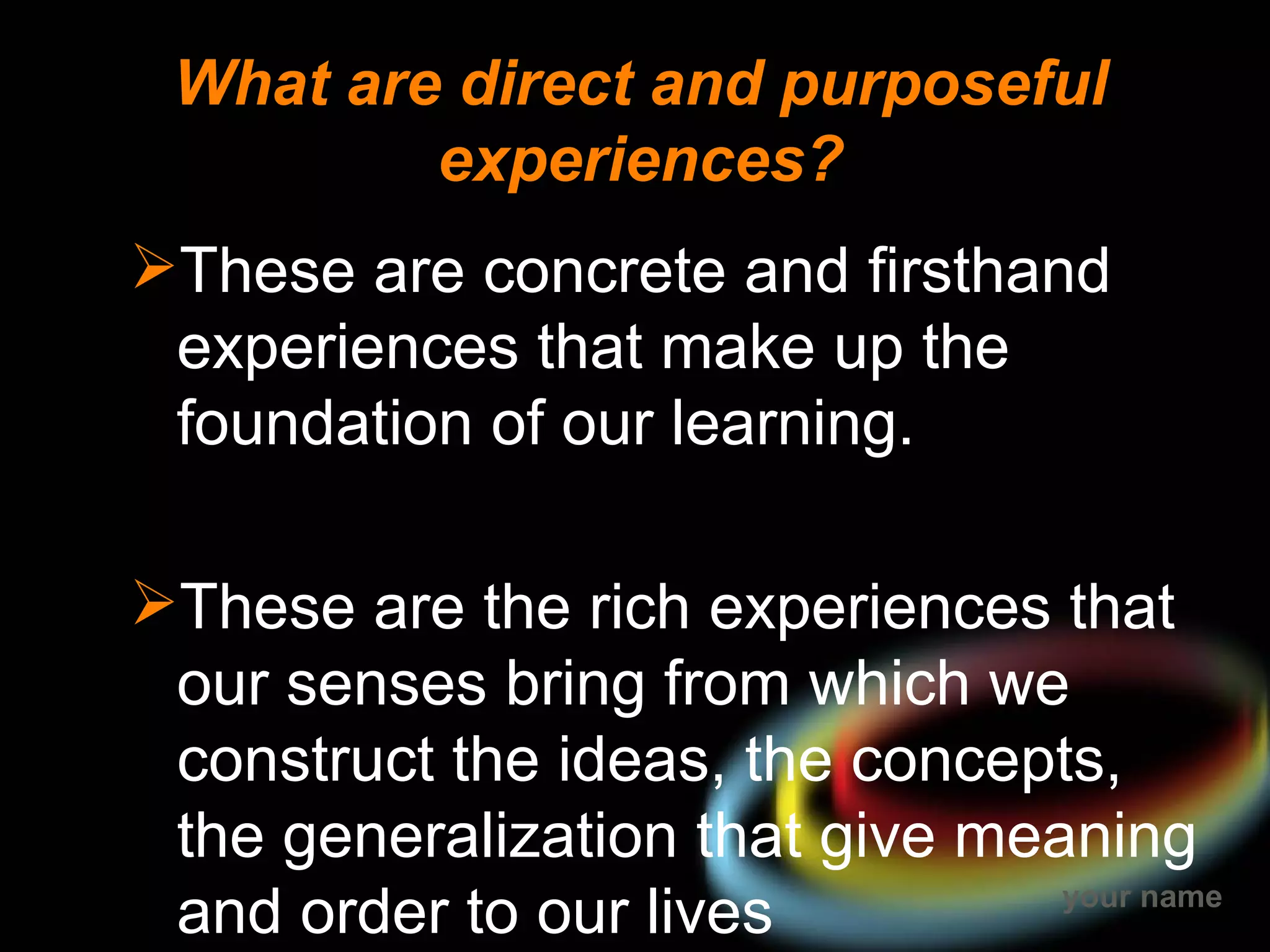 Direct, Purposeful & Contrived Experiences | PPT